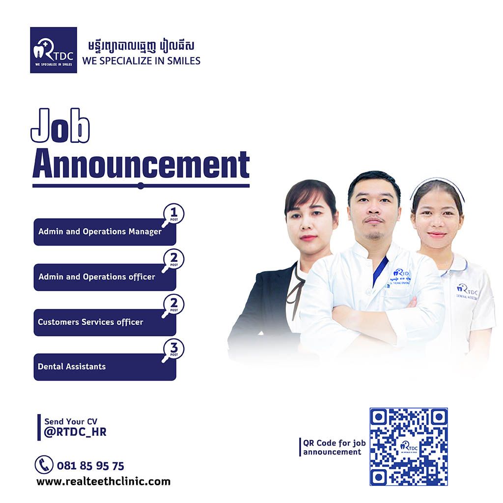 Job Announcement - RTDC Real Teeth Dental Clinic in Phnom Penh